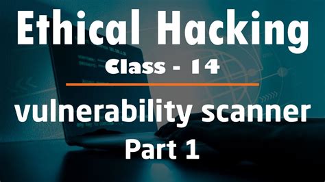 Ethical Hacking 14 Coding A Vulnerability Scanner Part 1 Youtube