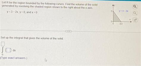 solved let r be the region bounded by the following curves
