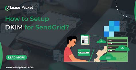 How To Setup Dkim For Sendgrid Lease Packet Datacenter