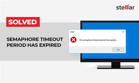 Fixed Semaphore Timeout Period Has Expired