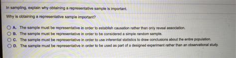 Solved In Sampling Explain Why Obtaining A Representative Chegg Com