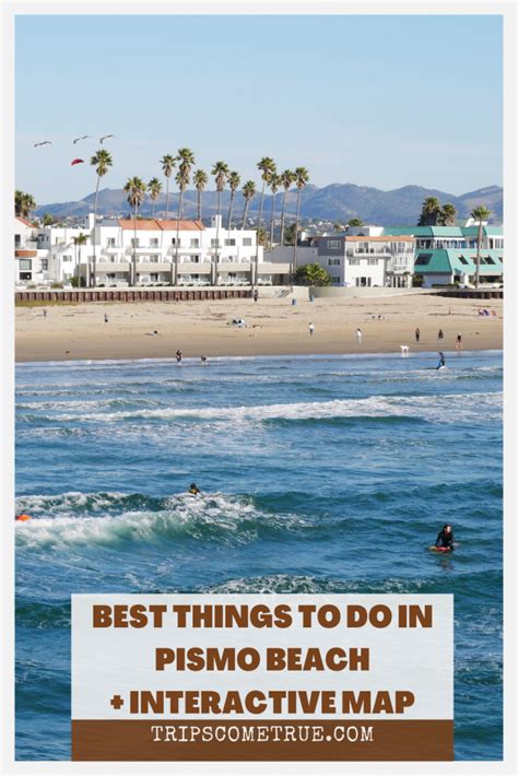 Best Things To Do In Pismo Beach Map Included California Travel