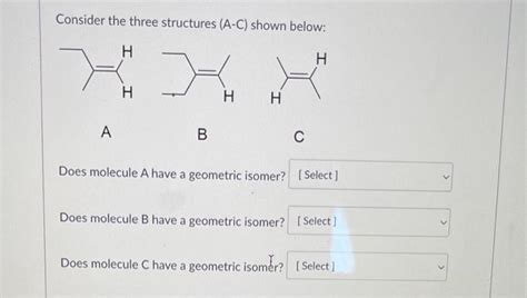 Solved Consider The Three Structures AC Shown Below Which Chegg