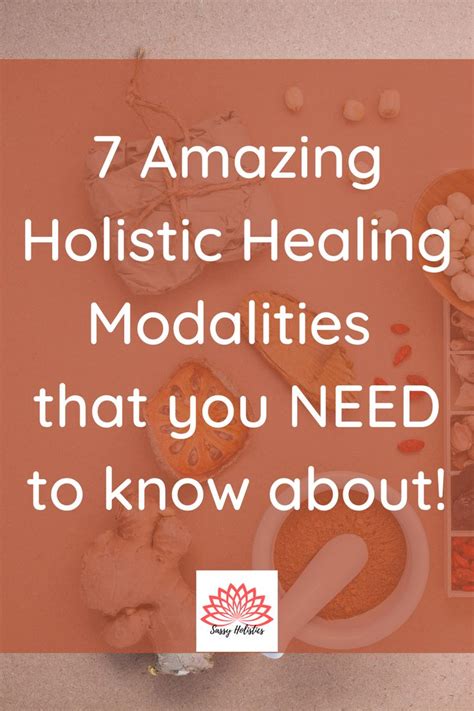 The Most Amazing Holistic Healing Modalities