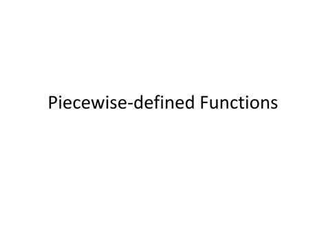 Ppt Piecewise Defined Functions Powerpoint Presentation Free