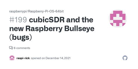 Cubicsdr And The New Raspberry Bullseye Bugs · Issue 199