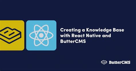 Creating A Knowledge Base With React Native And Buttercms 𝘕𝘰𝘸𝘢𝘥𝘢𝘺𝘴
