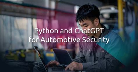harnessing python and chatgpt for automotive security research vicone