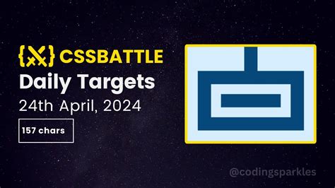 css battle daily targets 24th april 2024 solution youtube
