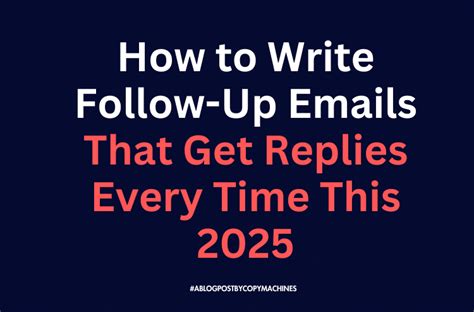 how to write effective follow up emails that get replies every time