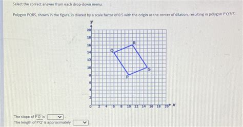 select the correct answer from each drop down menu polygon pqrs