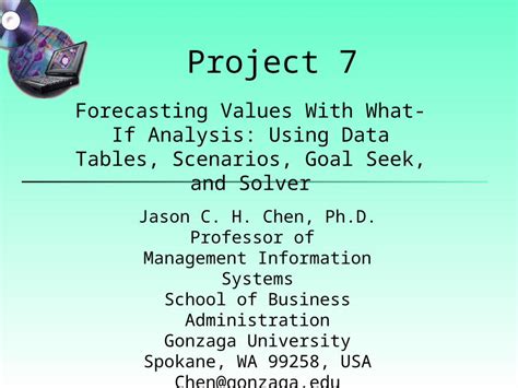 Ppt Project 7 Forecasting Values With What If Analysis Using Data Tables Scenarios Goal