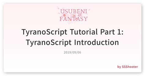 Tyranoscript Tutorial Part 1 Tyranoscript Introduction • Usubeni Fantasy
