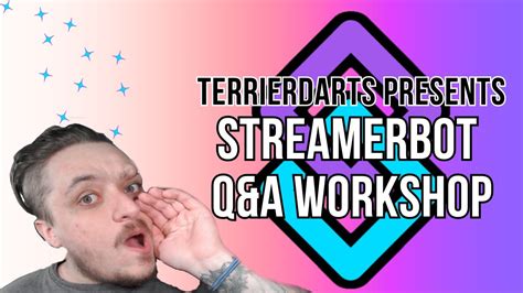 Streamerbot Workshop And Qanda Youtube
