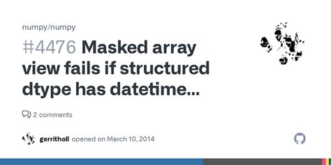 Masked Array View Fails If Structured Dtype Has Datetime Component
