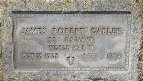 James Robert Gabler 1927 1984 Find A Grave Memorial