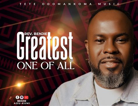 Greatest One Of All Rev Benjie Declares In His Latest Worship Single