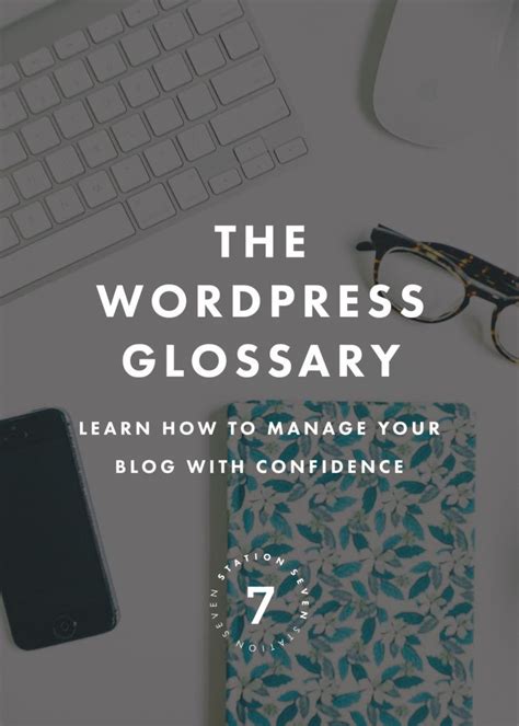 the wordpress glossary manage your site with confidence — station