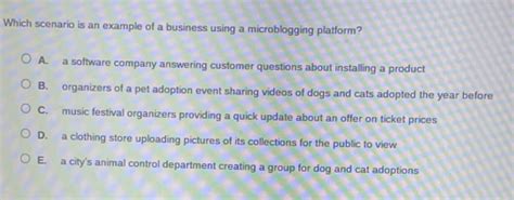 Solved Which Scenario Is An Example Of A Business Using A