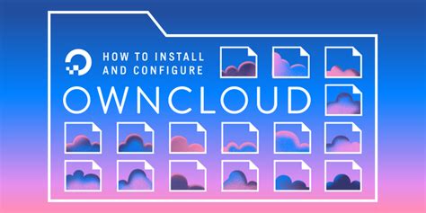 How To Install And Configure OwnCloud On Ubuntu DigitalOcean