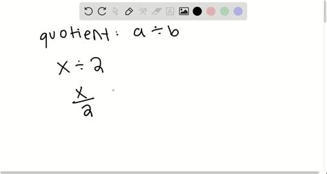 write each statement using symbols the quotient x divided by 2 is 6 numerade