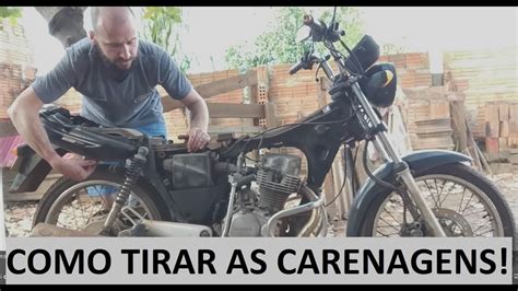 Reforma Cg Titan 125 Pt03 Como Tirar As Carenagens Da Cg Youtube
