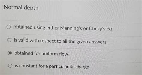 Solved Normal Depth Obtained Using Either Manning S Or Chegg