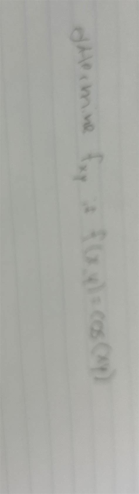 Solved Dale Imine Fxy ﻿is Fxycosxy