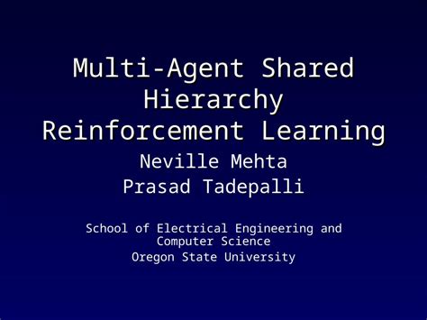 ppt multi agent shared hierarchy reinforcement learning neville mehta