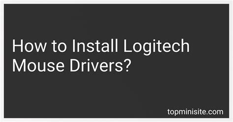 How To Install Logitech Mouse Drivers In 2024
