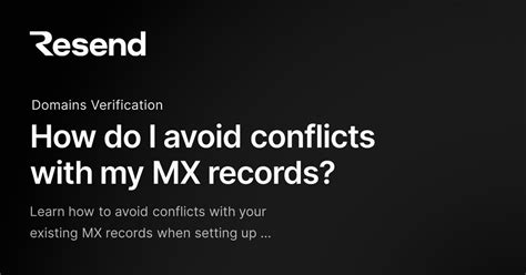 how do i avoid conflicts with my mx records resend