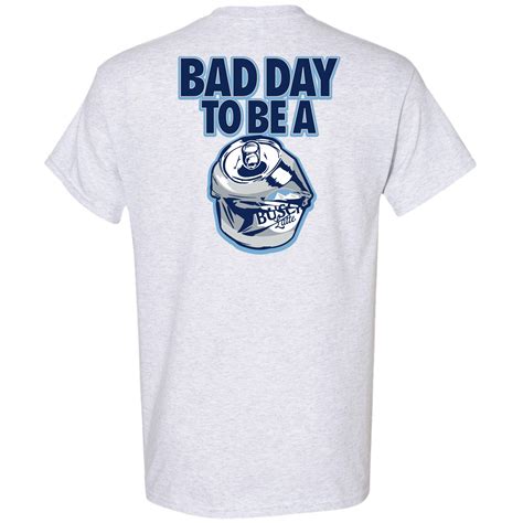 Busch Latte Bad Day To Be A Can Light Grey Front And Back Print T Shirt