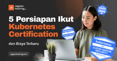 Penjelasan Kubernetes Certification Dan Detail Lengkapnya