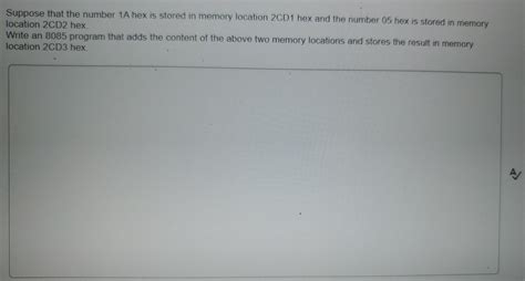 Solved Suppose That The Number 1a Hex Is Stored In Memory