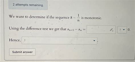 Solved We Want To Determine If The Sequence 8 1n ﻿is