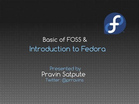 Basics Of Foss Fedora Introduction PPT