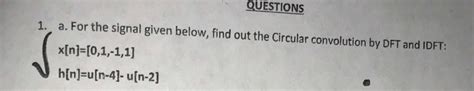 Solved Questionsa ﻿for The Signal Given Below Find Out The