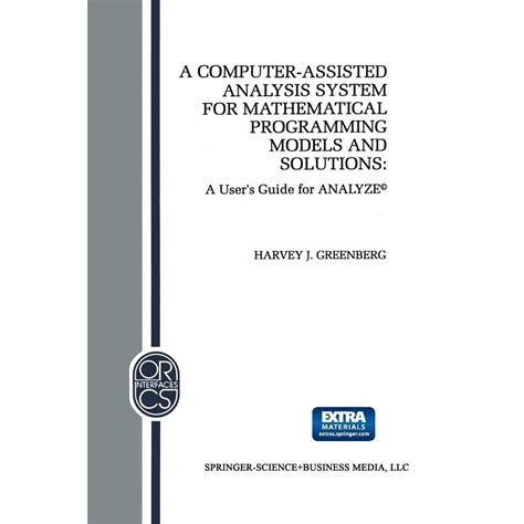 A Computer Assisted Analysis System For Mathematical Programming Models