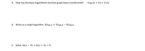 Solved 3 How Has The Basic Logarithmic Function Graph Been