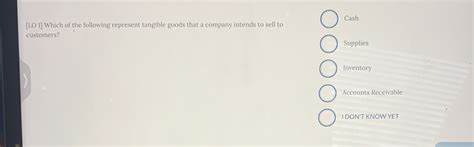 Solved Cash[lo 1] ﻿which Of The Following Represent Tangible