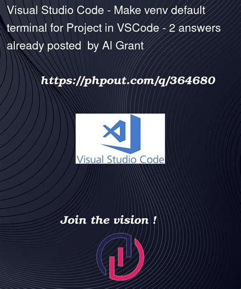 Visual Studio Code Make Venv Default Terminal For Project In Vscode Phpout