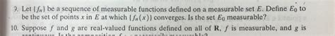 Solved 3 Let Fr Be A Sequence Of Measurable Functions