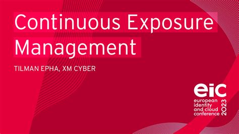 Continuous Exposure Management Keeping One Step Ahead Of Attackers