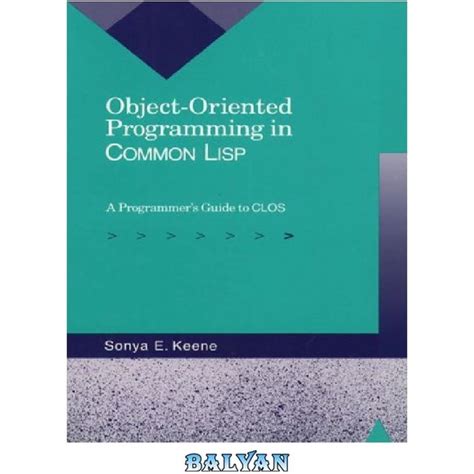 خرید و قیمت دانلود کتاب Object Oriented Programming In Common Lisp A