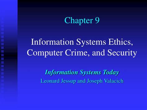 Ppt Chapter 9 Information Systems Ethics Computer Crime And