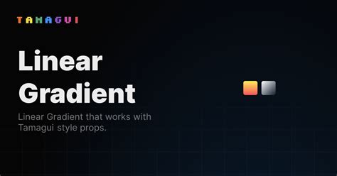 Linear Gradient — Tamagui — React Native Universal Ui