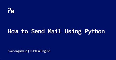 How To Send Mail Using Python