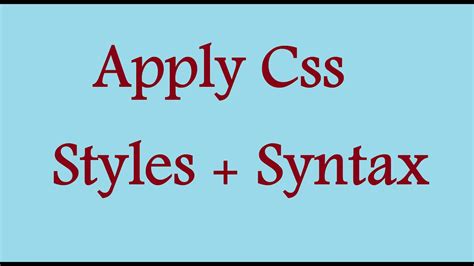 How To Apply And Use Css Syntax Learn Css Step By Step In Arabic 2 اللغة العربية Youtube