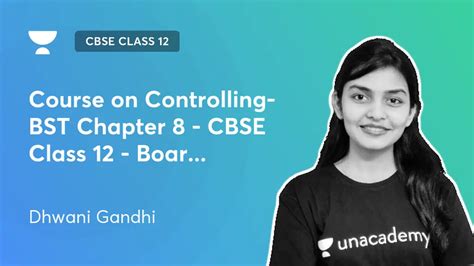 Cbse Class 12 Course On Controlling Bst Chapter 8 Cbse Class 12