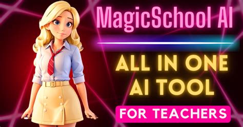 magic school ai a teacher s ultimate guide review